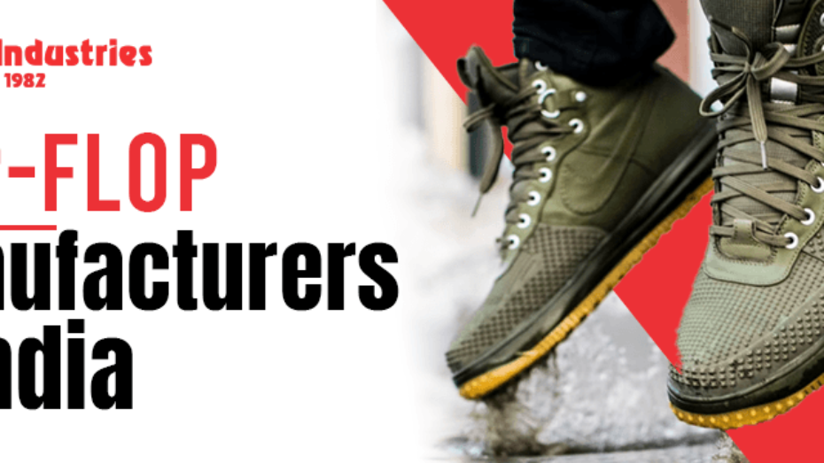 Flip Flop Manufacturers in India | Quality & Style Assured